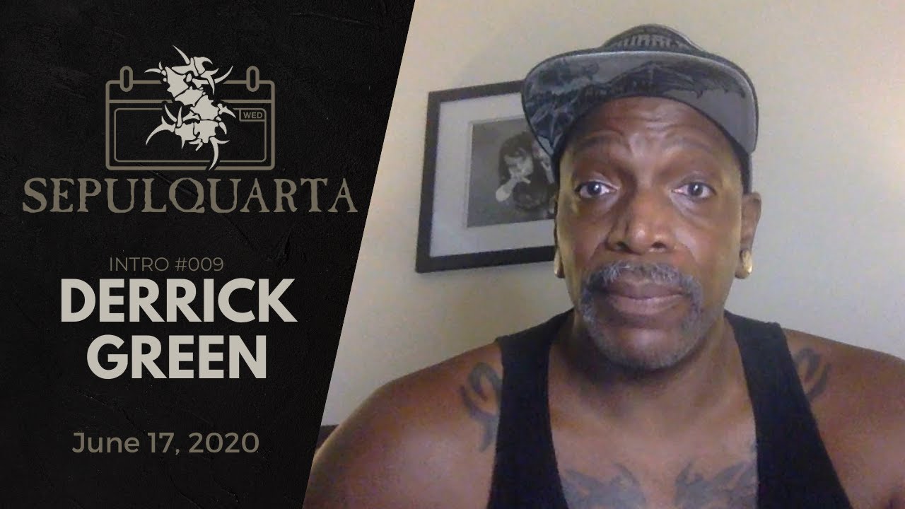 SepulQuarta - Intro with Derrick Green (June 17, 2020 | Sepultura #009 ...