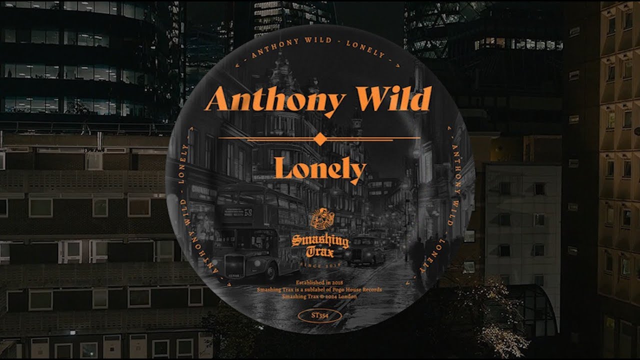 Anthony Wild - Lonely (Original Mix) - YouTube