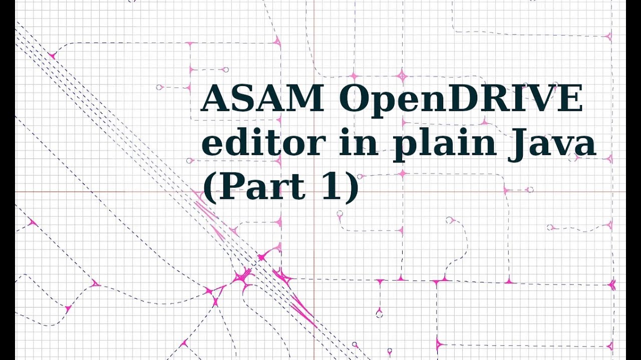 Developing ASAM OpenDRIVE editor in plain Java (Part 1) - YouTube