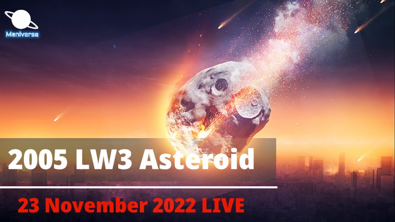 2005 LW3 Asteroid | Asteroid Passing Earth Today Live Trajectory - YouTube