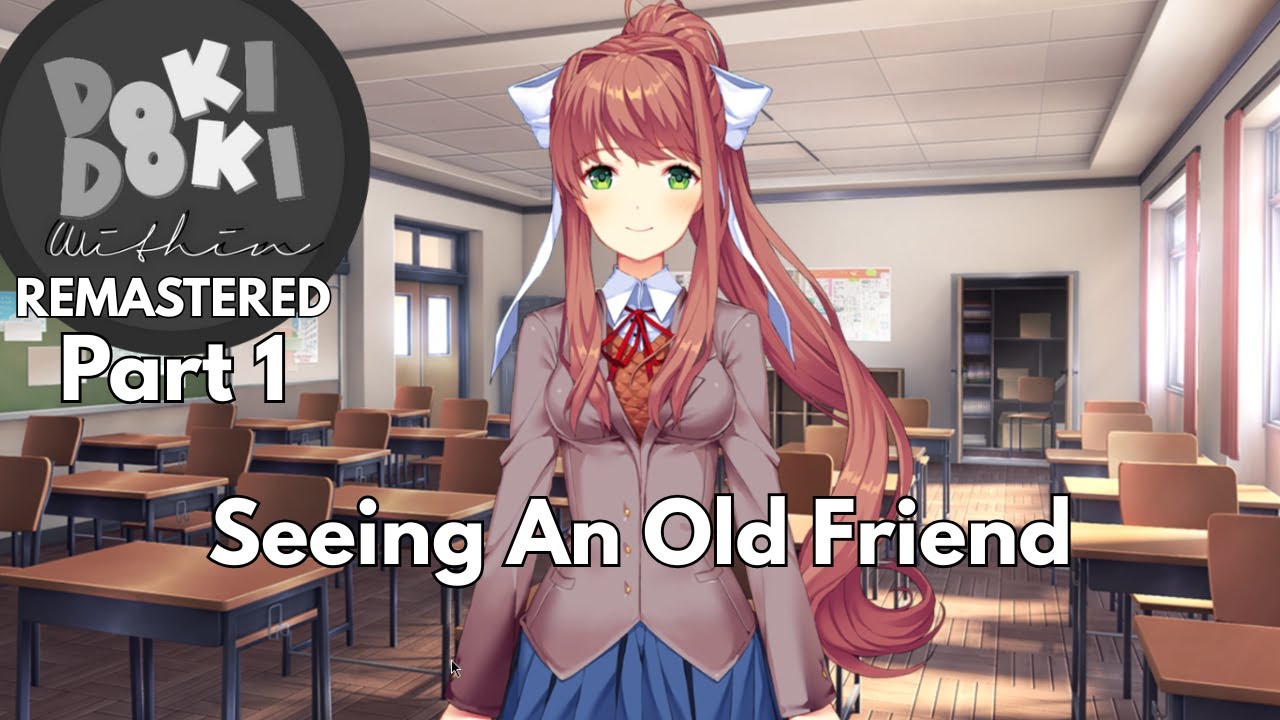 Doki Doki: Within (Remastered) - Part 1 - An Old Friend! - YouTube