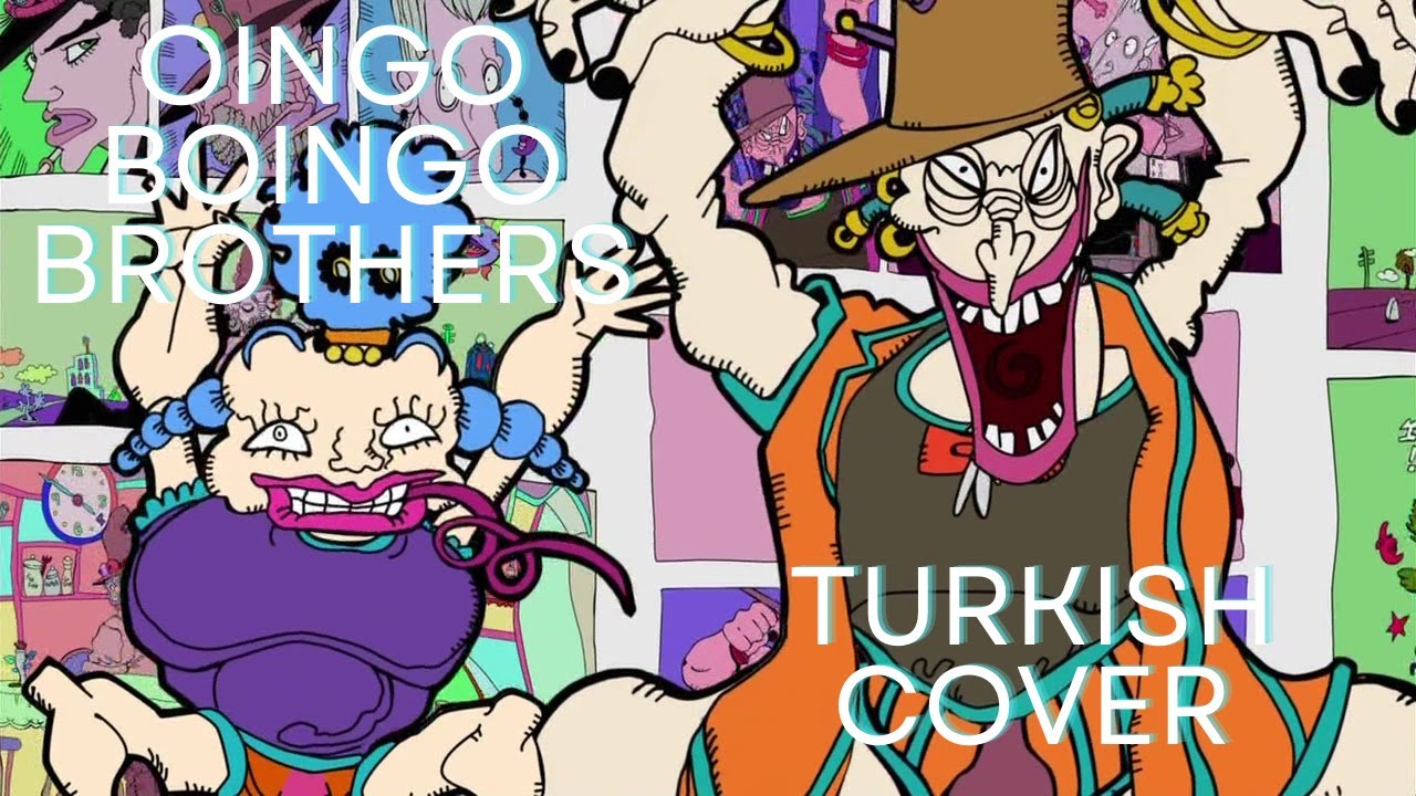 JOJO'S BIZARRE ADVENTURE OINGO BOINGO BROTHERS OUTRO TURKISH COVER ...