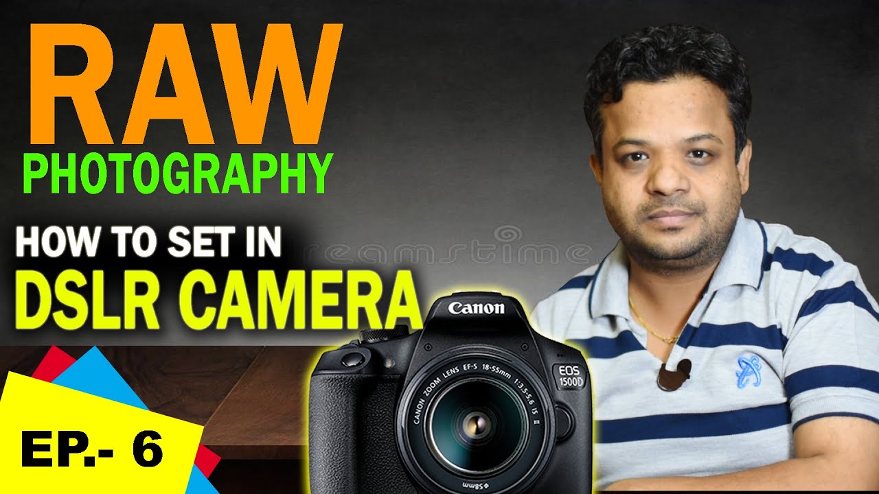 RAW PHOTOGRAPHY, How to Set Raw File in DSLR Camera, RAW+JPEG, Image ...