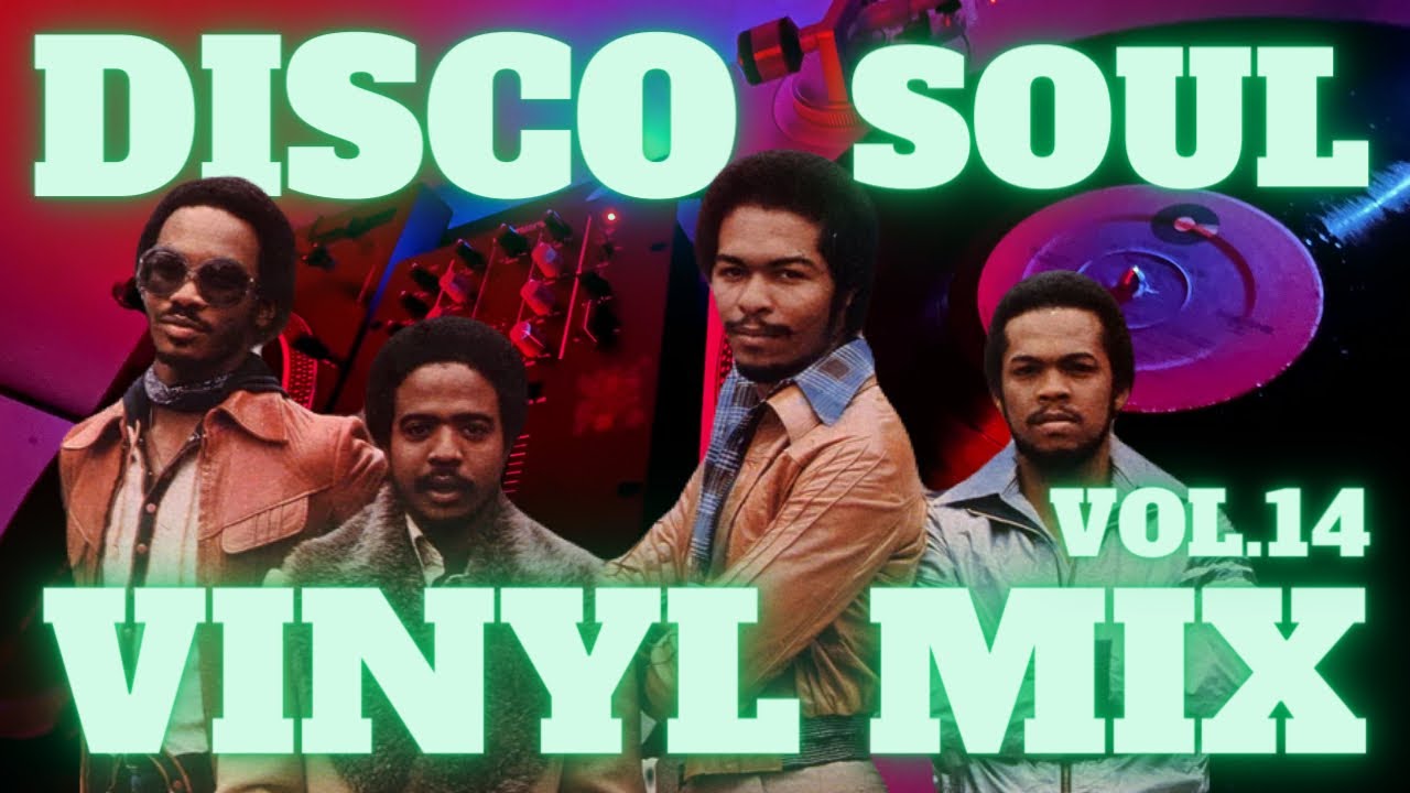 DISCO SOUL VINYL MIX 14 - YouTube