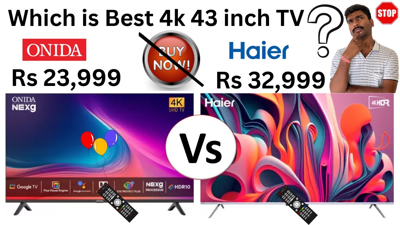 Onida 43 inch 4K tv 2023 model Vs Haier 4K 43 inch 2023 model, which is ...