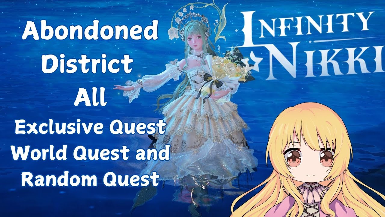 Infinity Nikki - Abondoned District All Quests: Beautiful, Horror and ...