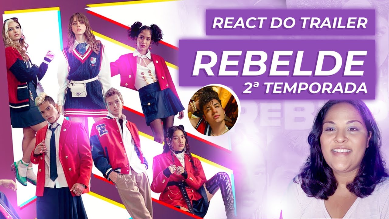 O CAOS NO ELITE WAY SCHOOL! REBELDE NETFLIX | REACT/REAÇÃO TRAILER 2ª ...