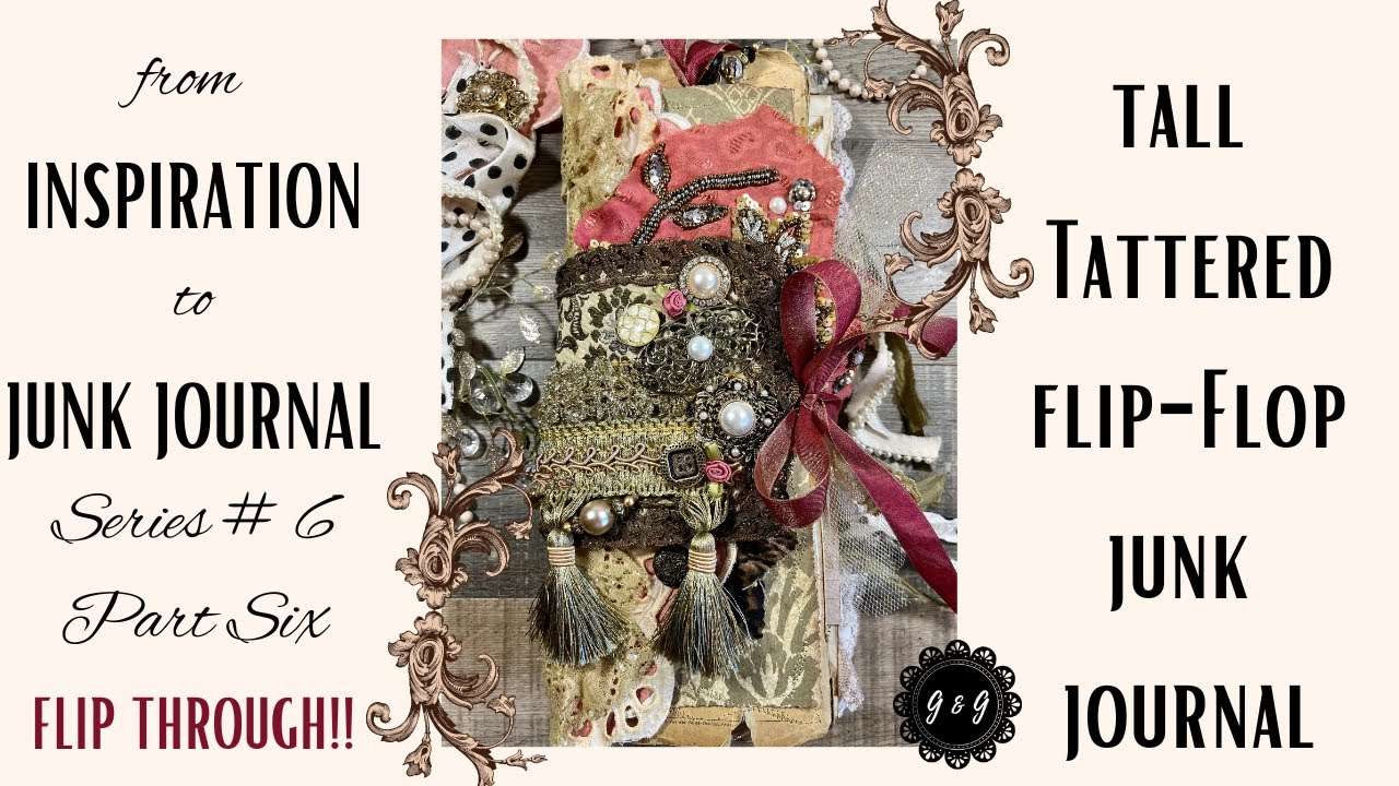 Tall Tattered Flip Flop Junk Journal Flip through 💗 - YouTube