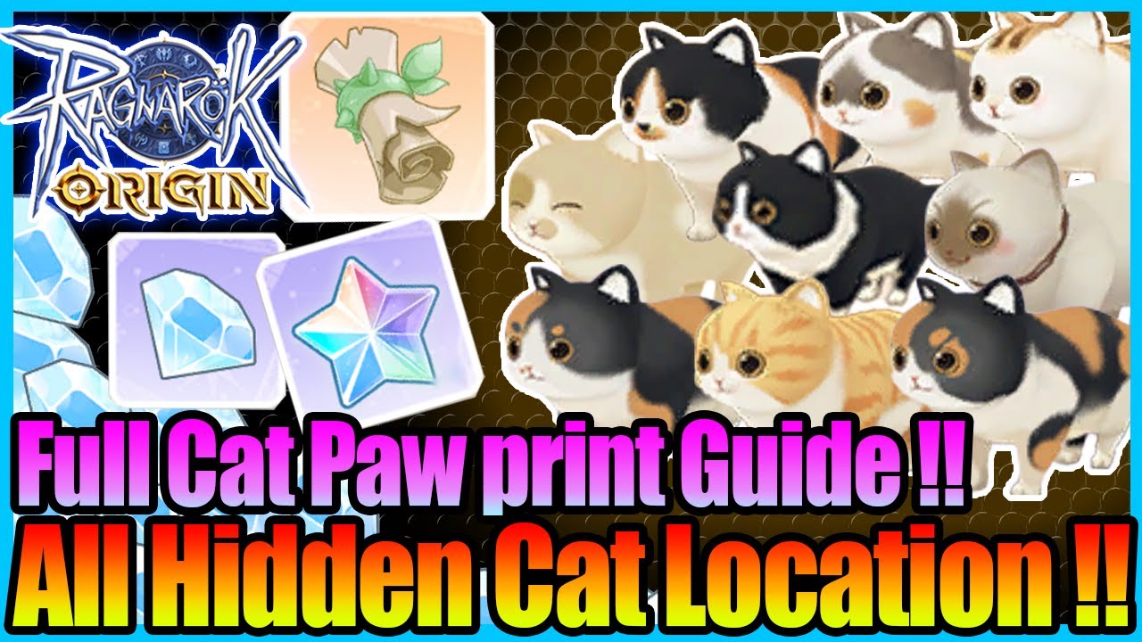100% Cat Paw Collection!! with Hidden Cat Detect Quest Item!! [Ragnarok ...