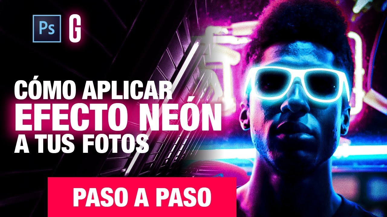 Photoshop Tutorial | Cómo Aplicar un Efecto Néon a tus Fotos | How to ...