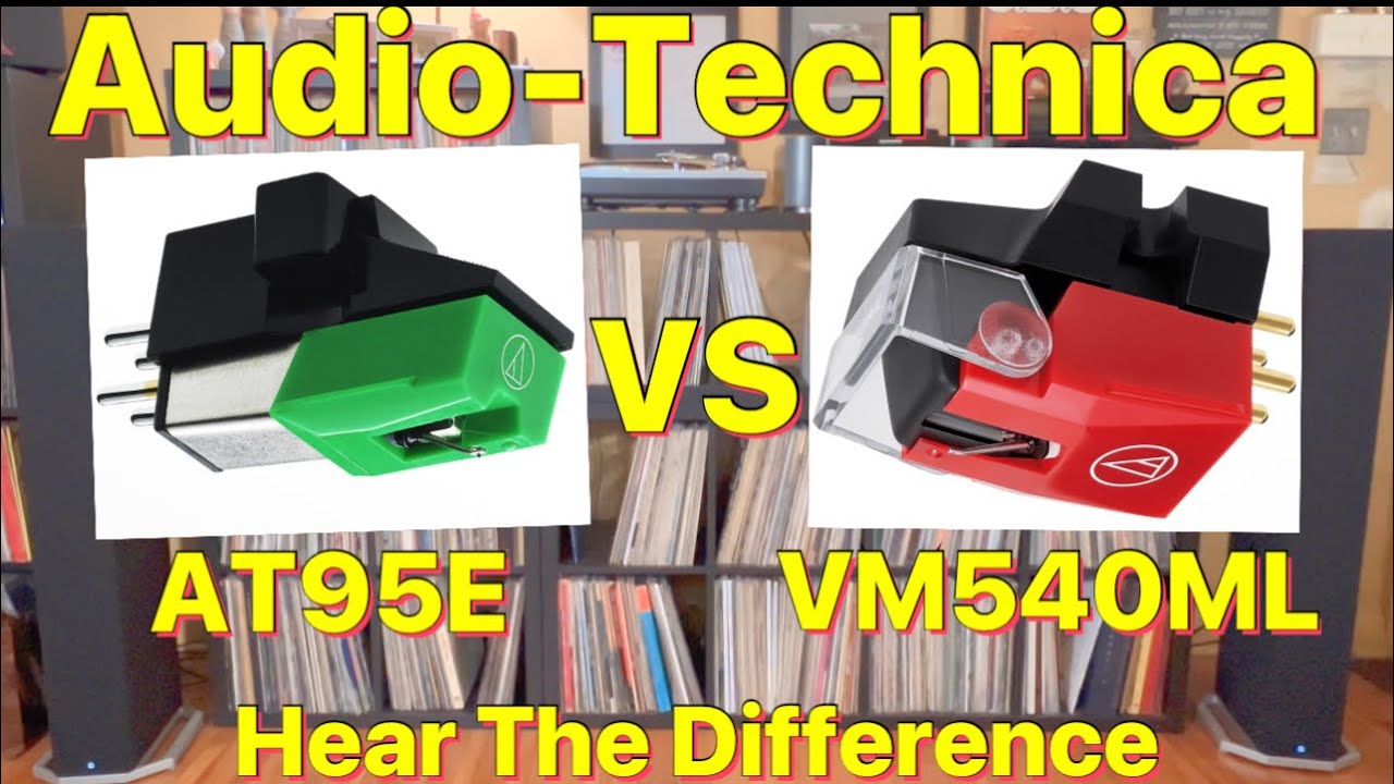 Audio Technica Turntable Stylus Cartridge Shootout AT95E VS VM540ML ...