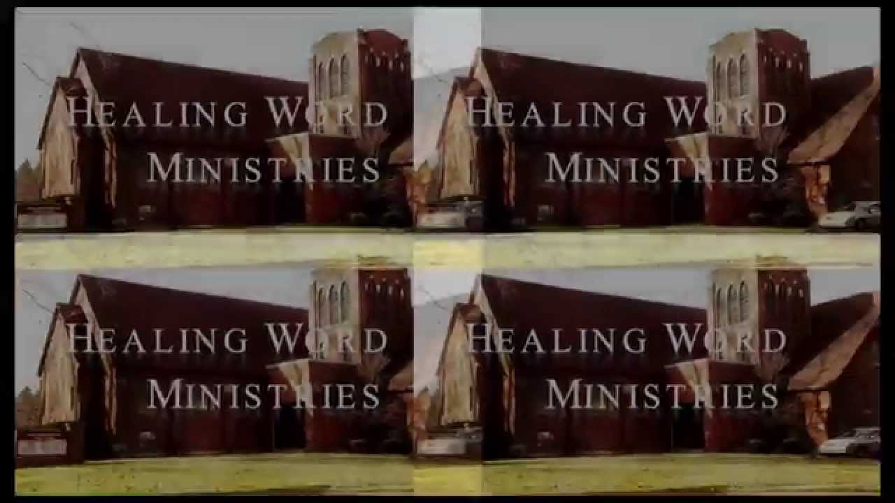 Healing Word Ministries Church Of God: Prayer Healing - YouTube