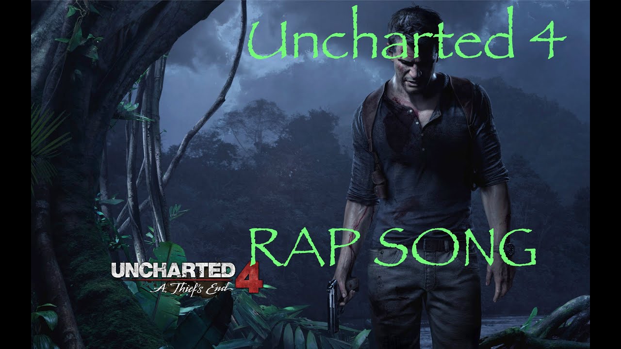 Uncharted 4 || Official RAP SONG! - 2015 - YouTube