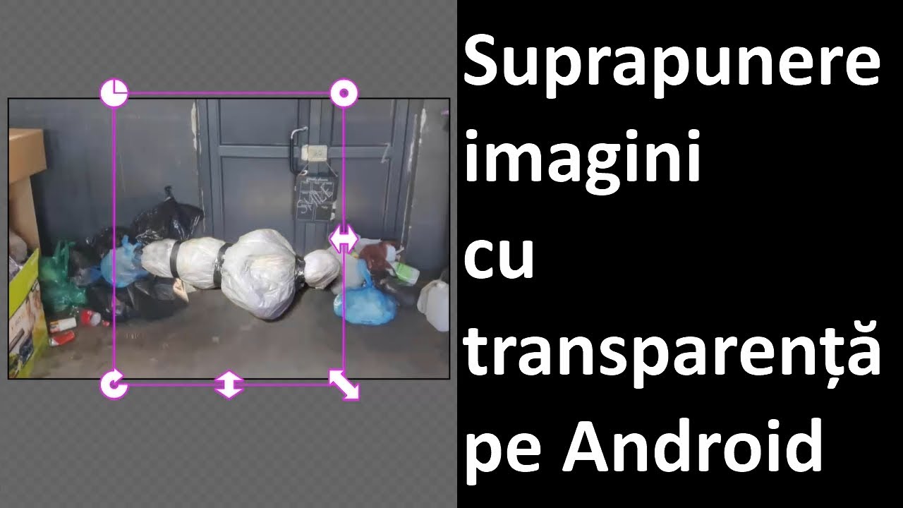 Suprapunere imagini cu transparență pe Android - YouTube