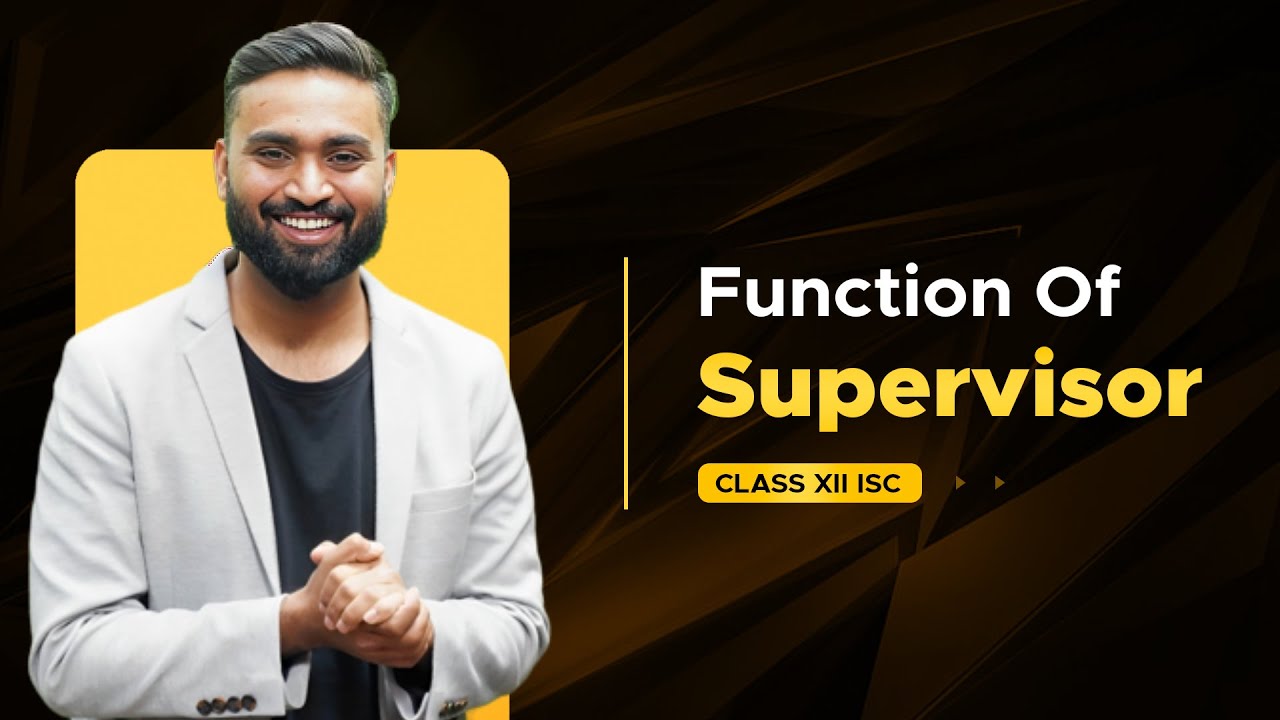 Functions Of Supervisor Commerce ISC Class 12 functions-of-supervisor-commerce-isc-class-12