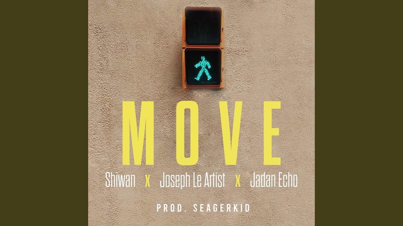 Move (feat. Shiwan, Joseph Le Artist & Jadan Echo) - YouTube