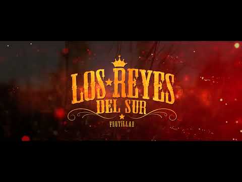 LOS REYES DEL SUR - DOS CORAZONES