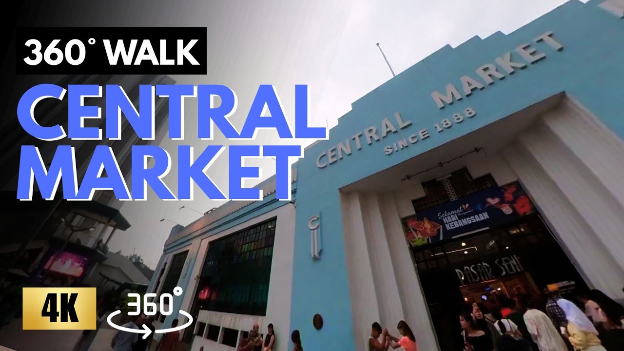 Central Market KL (Pasar Seni) 360° Tour: Inside the Iconic Art Deco ...