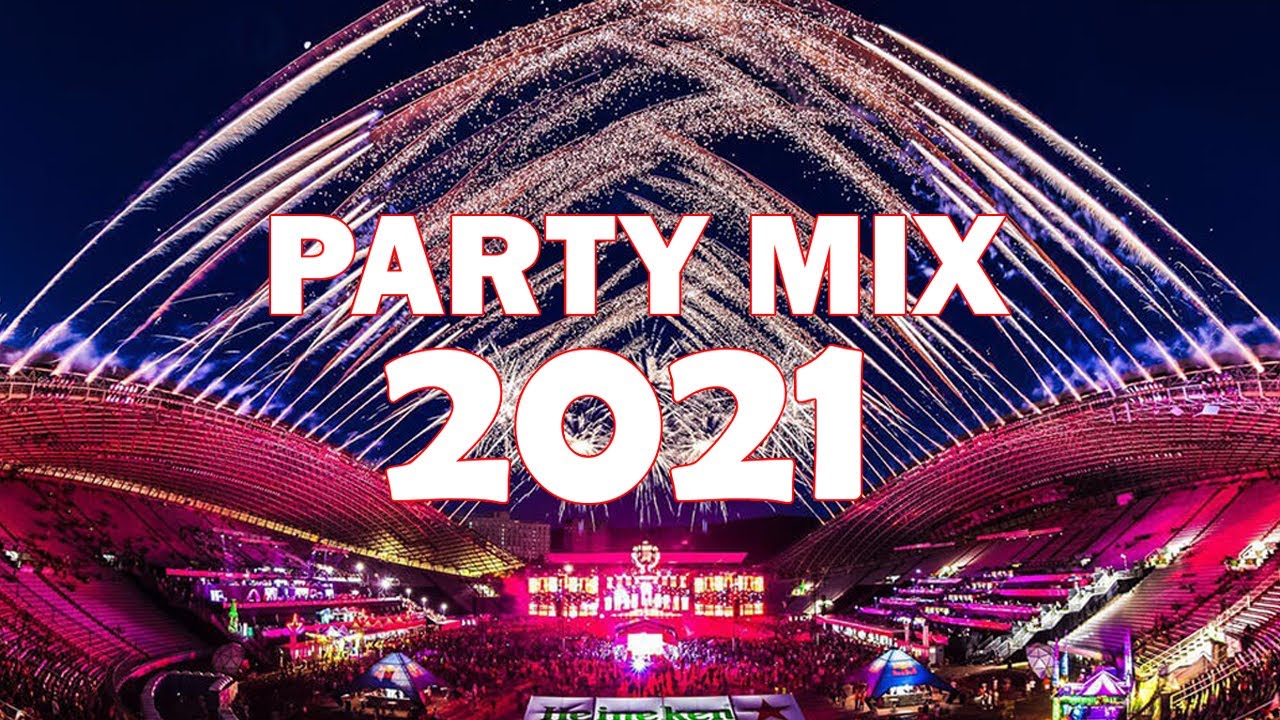 Party Mix 2021 - Best Remixes Of Popular Songs 2021 - EDM Party Electro ...