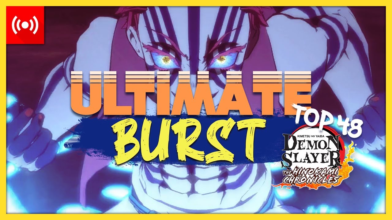 ULTIMATE BURST! Demon Slayer (Top 48) - YouTube
