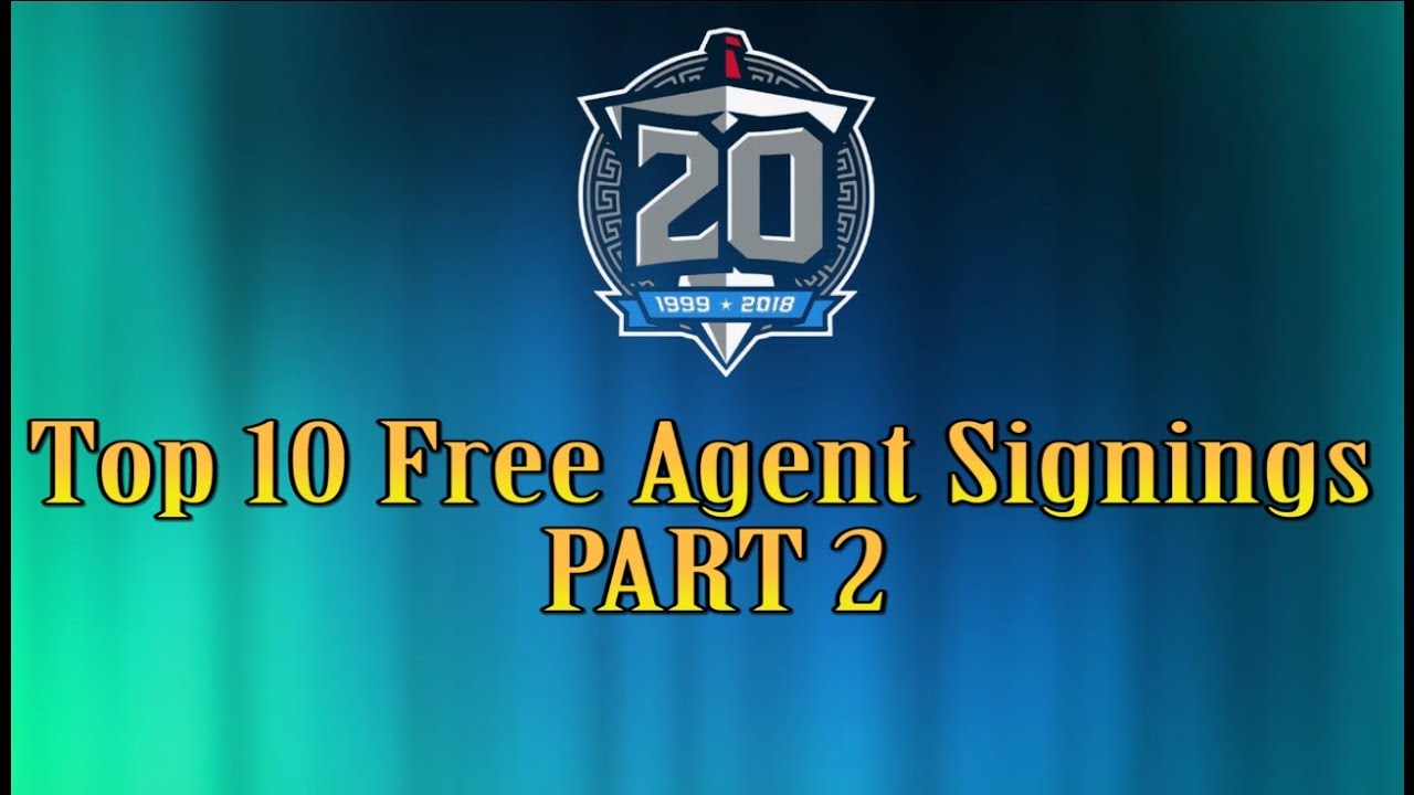 Top 10 Free Agent Signings (PART 2/2) - YouTube