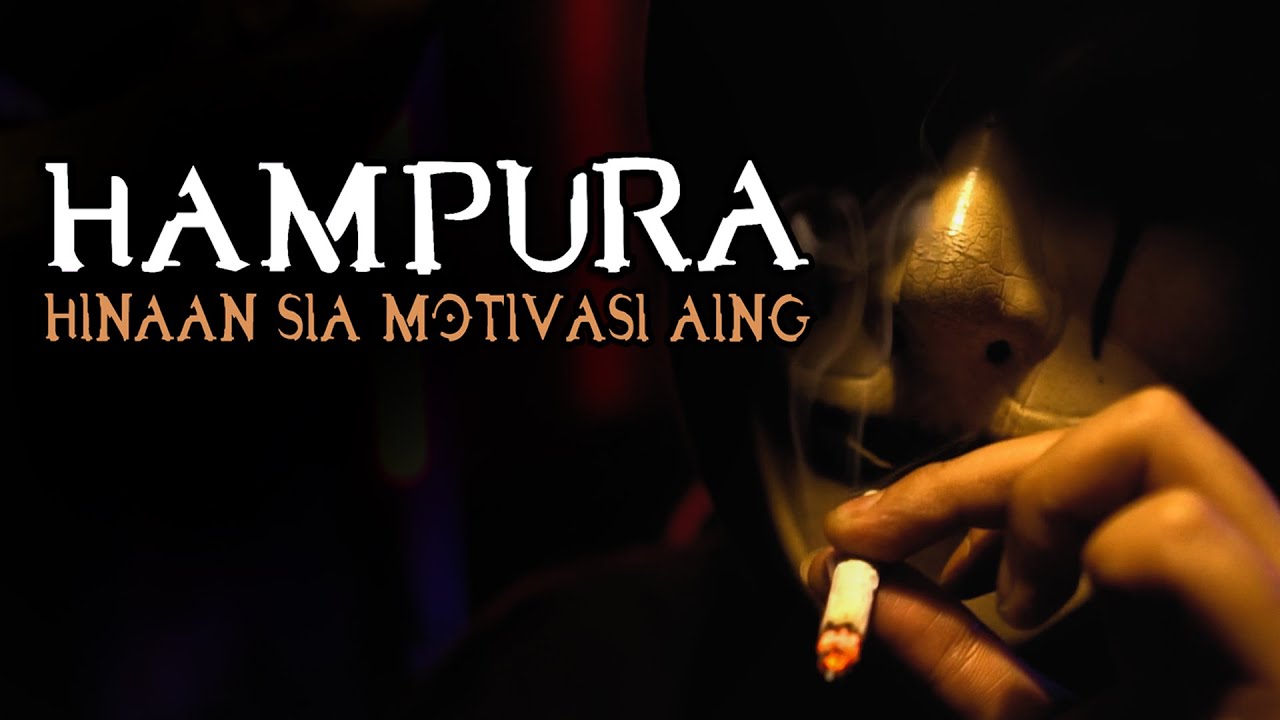 HAMPURA HINAAN SIA MOTIVASI AING - YouTube