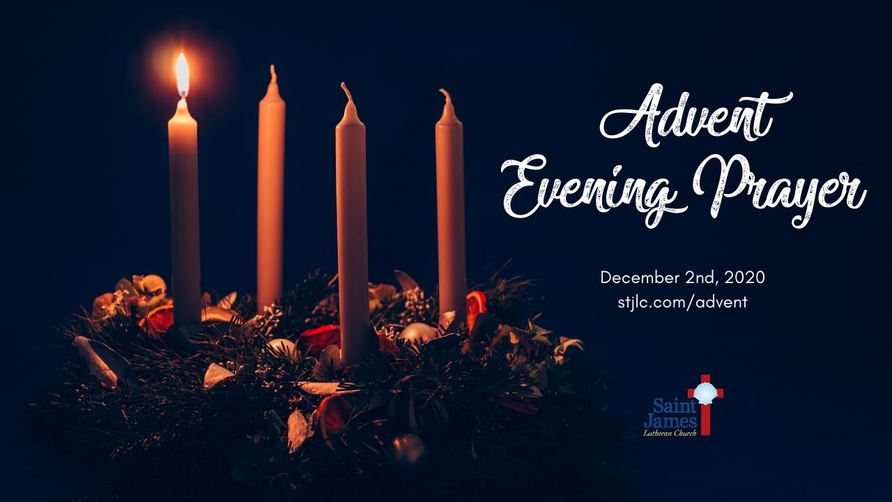 Advent Evening Prayer Opening - December 2nd, 2020 - YouTube