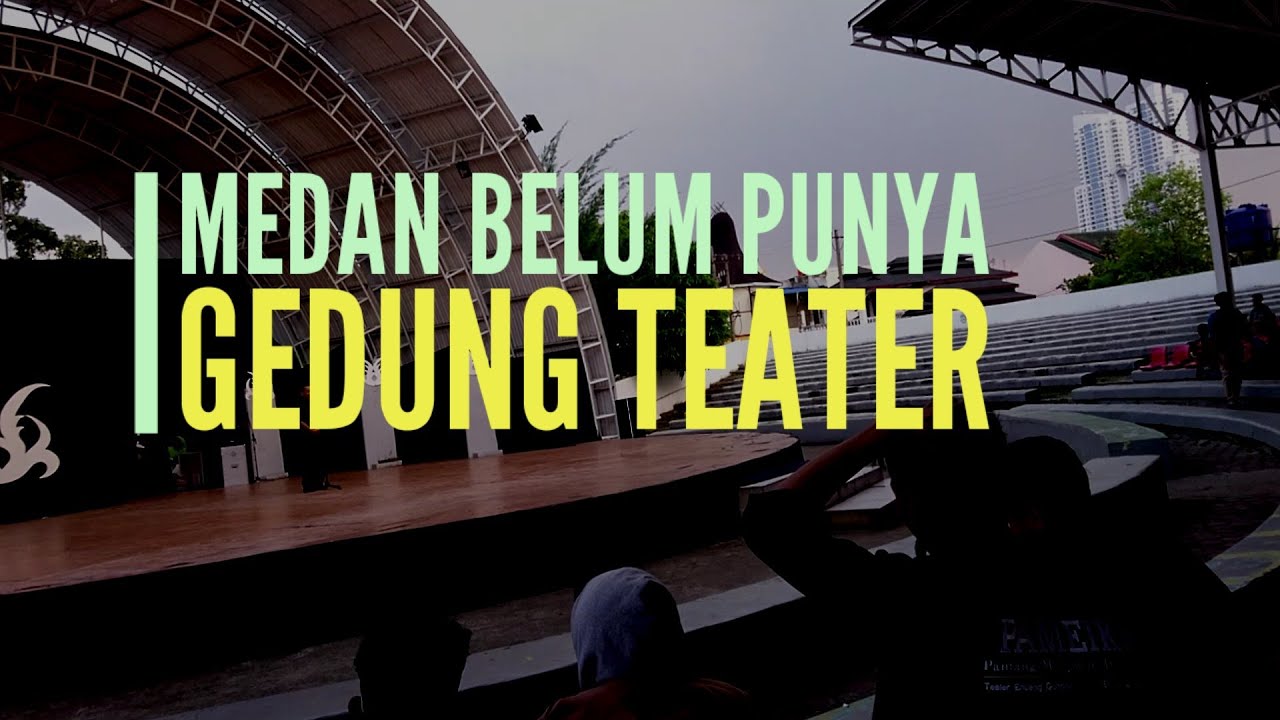 MENONTON TEATER ANAK DI TAMAN BUDAYA SUMATERA UTARA - YouTube