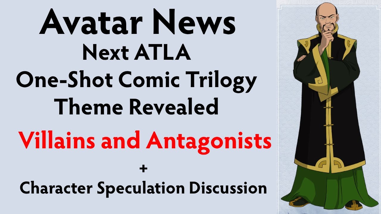 Next ATLA One Shot Comic Trilogy Theme Revealed "antagonists or ...