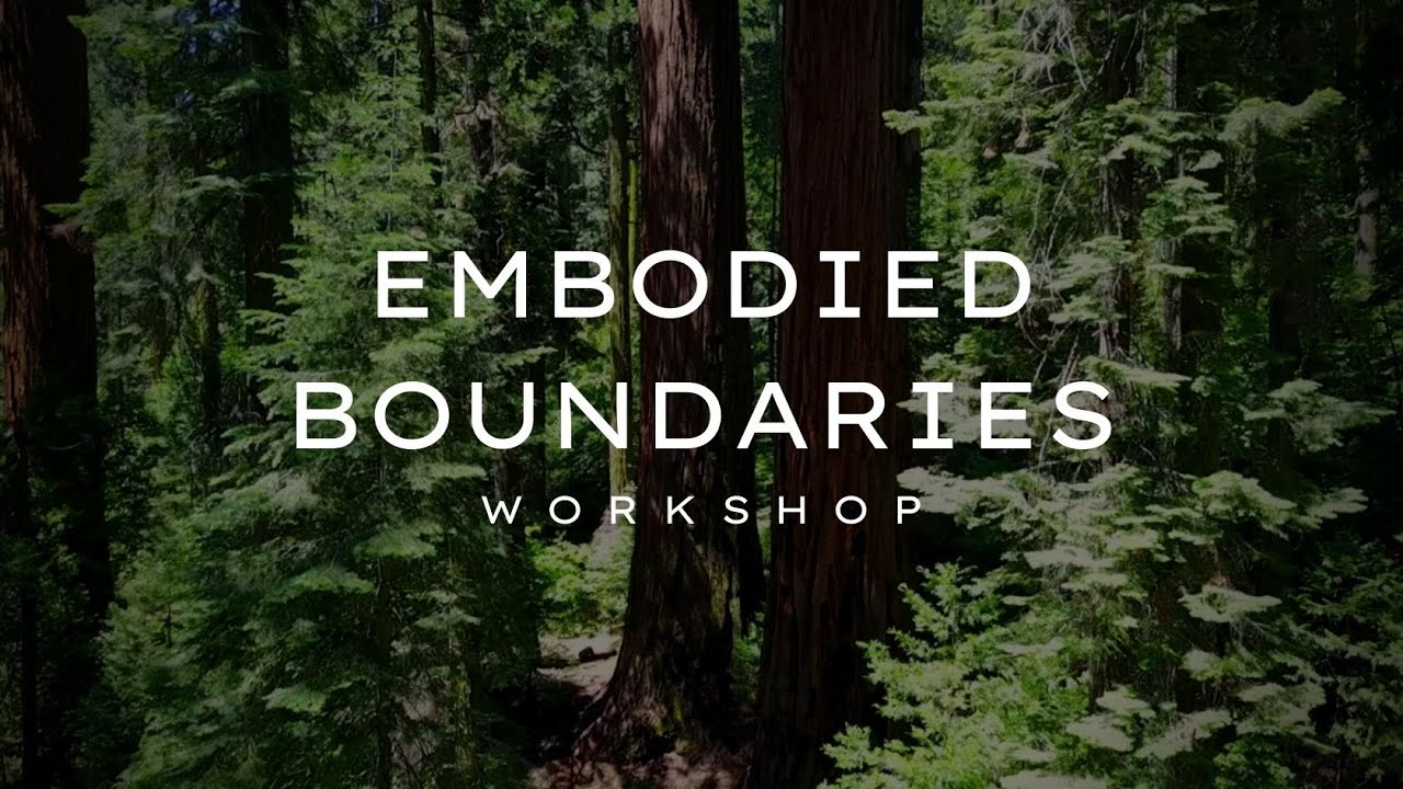 Embodied Boundaries Workshop Recording - YouTube