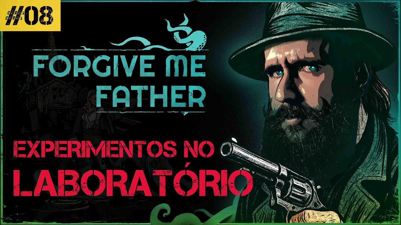 Forgive Me Father # 08 - Experimentos no Laboratório #forgivemefather # ...