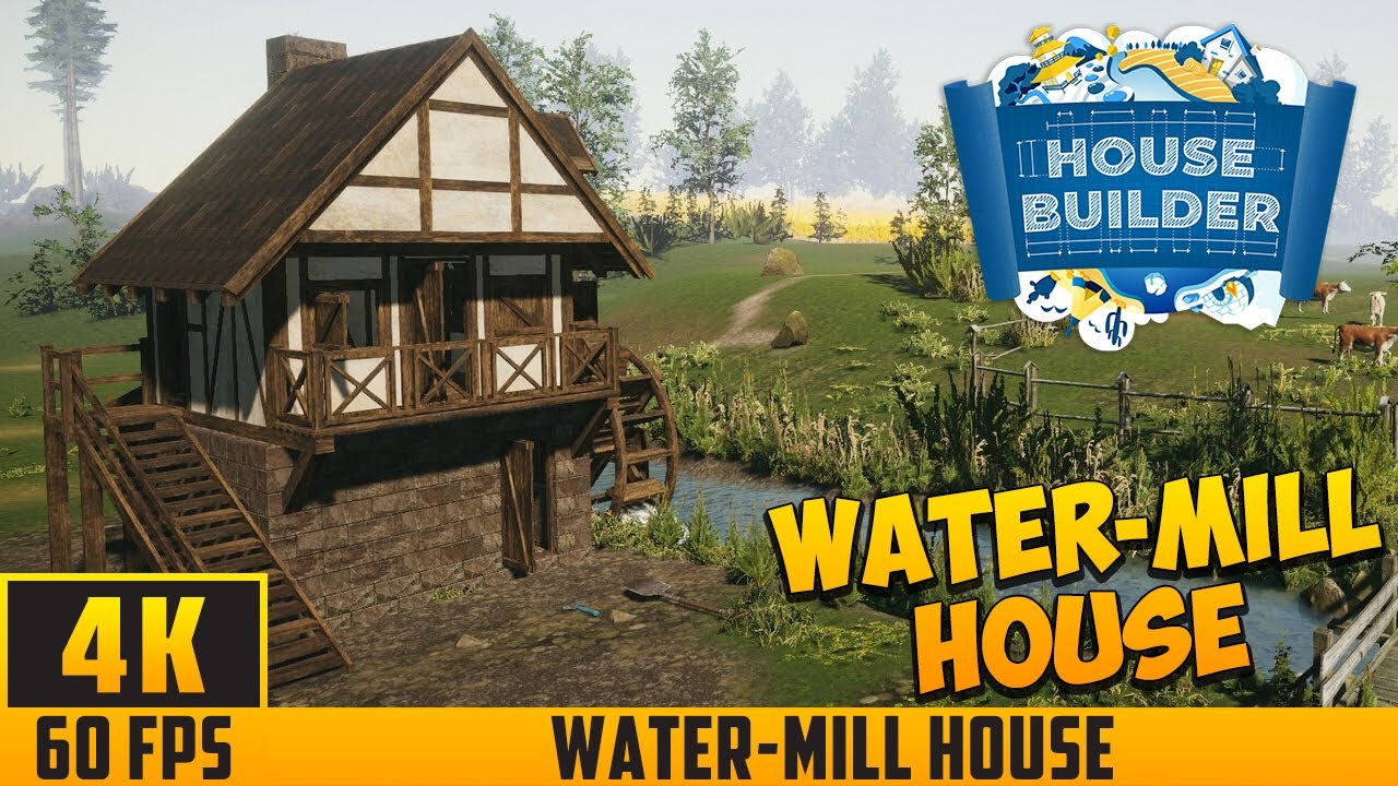 House Builder - Building a House - Water-Mill House (Medieval DLC) (4K ...