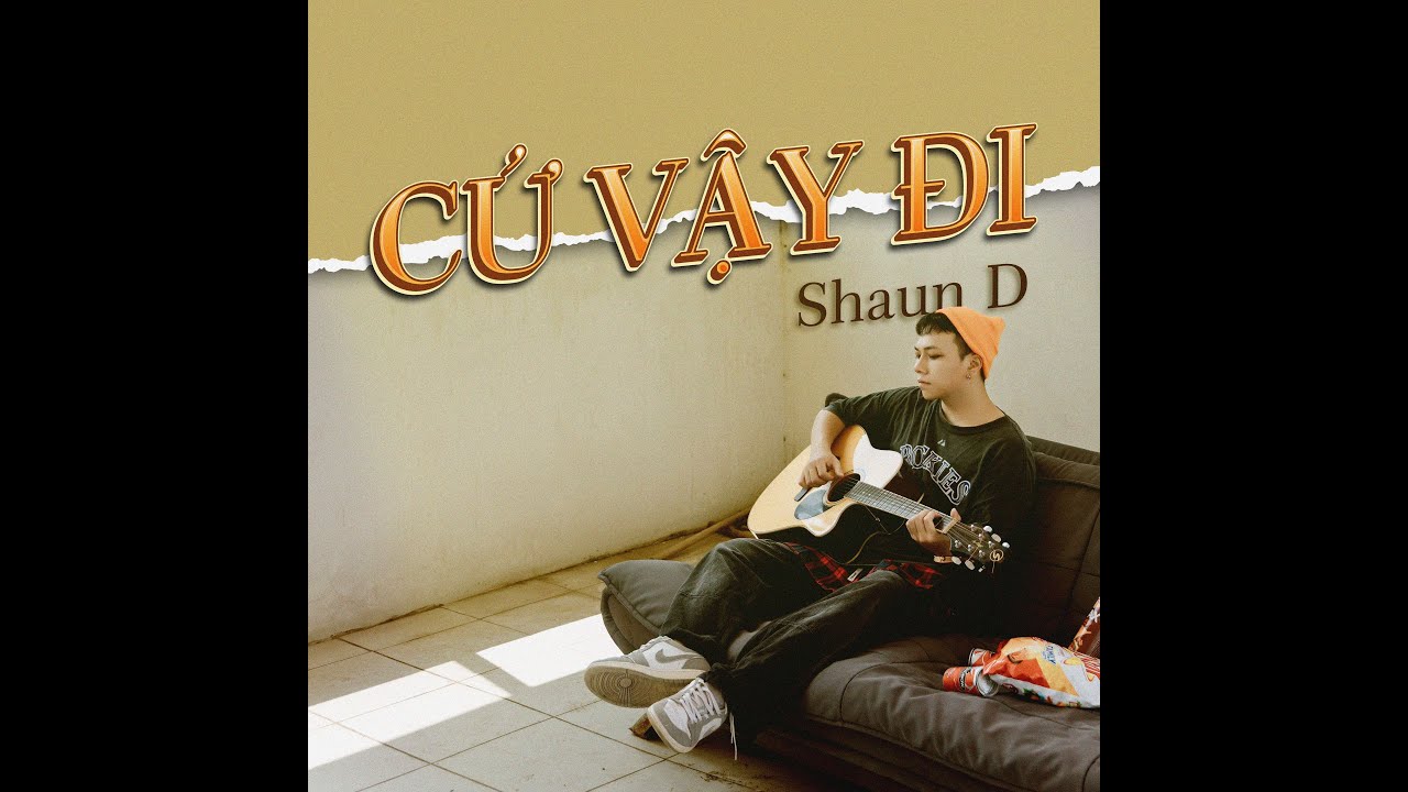 Cứ Vậy Đi - Shaun D | Official Lyric Video - YouTube