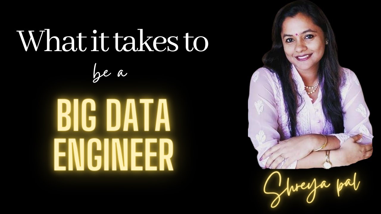 What it takes to be a Bigdata Engineer| what to learn to become a ...
