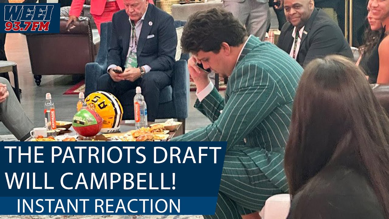 Instant Reaction: The Patriots draft Will Campbell at #4 overall ...