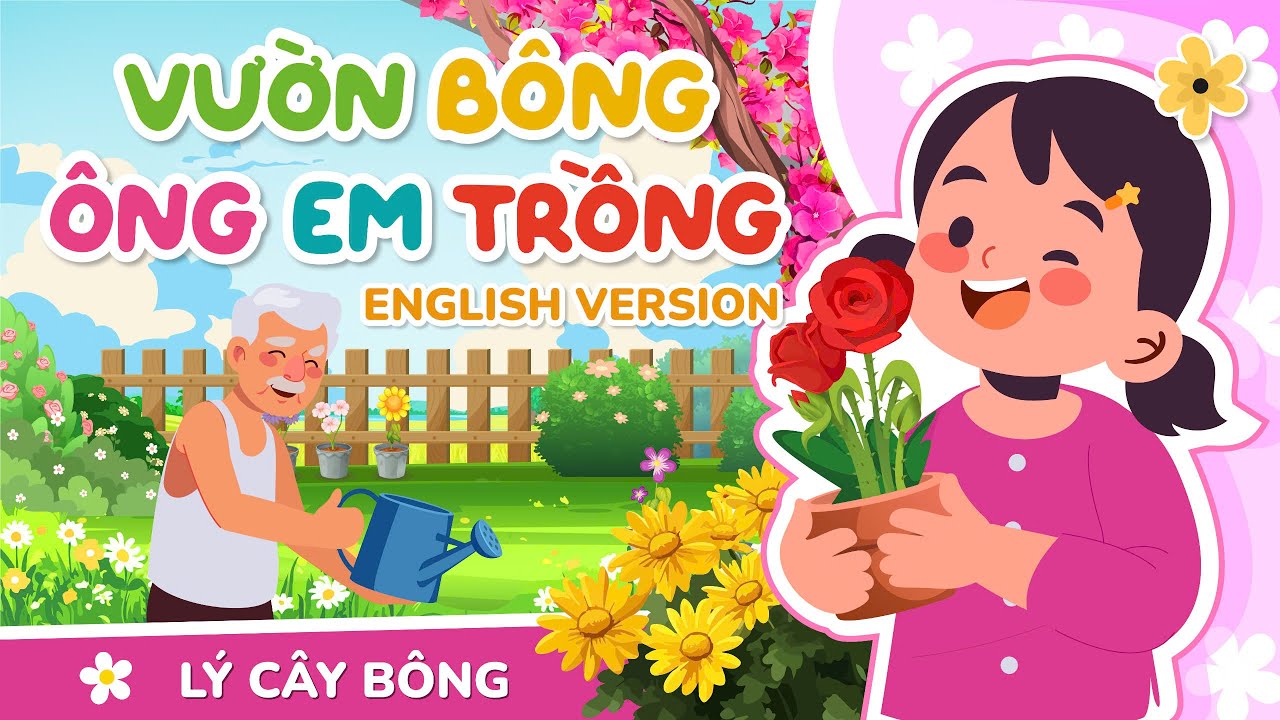 MY GRANDPA’ S FLOWER GARDEN/ FOLK SONG OF FLOWERS | Nursery Rhymes ...