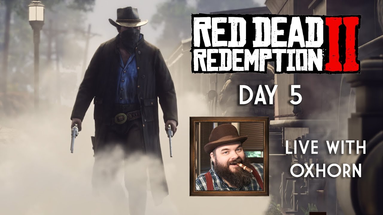 Red Dead Redemption 2 Day 5 - Live with Oxhorn - YouTube