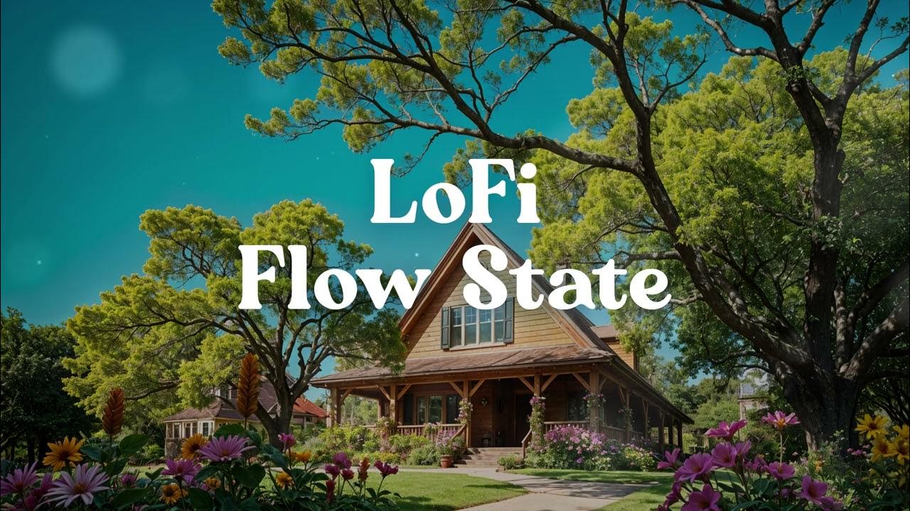 Flow State 🎧 Lofi Focus for Creatives [chill lo-fi vibes] - YouTube