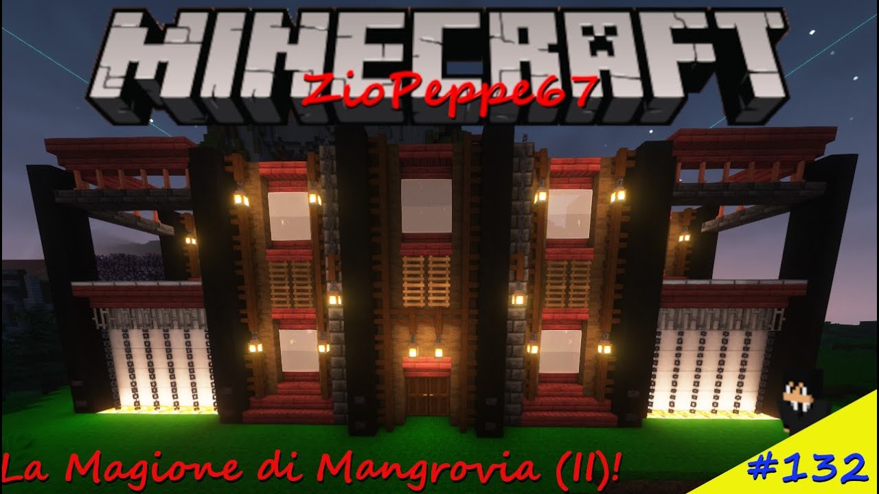 Minecraft Java: La Magione di Mangrovia (II)! #132 - YouTube