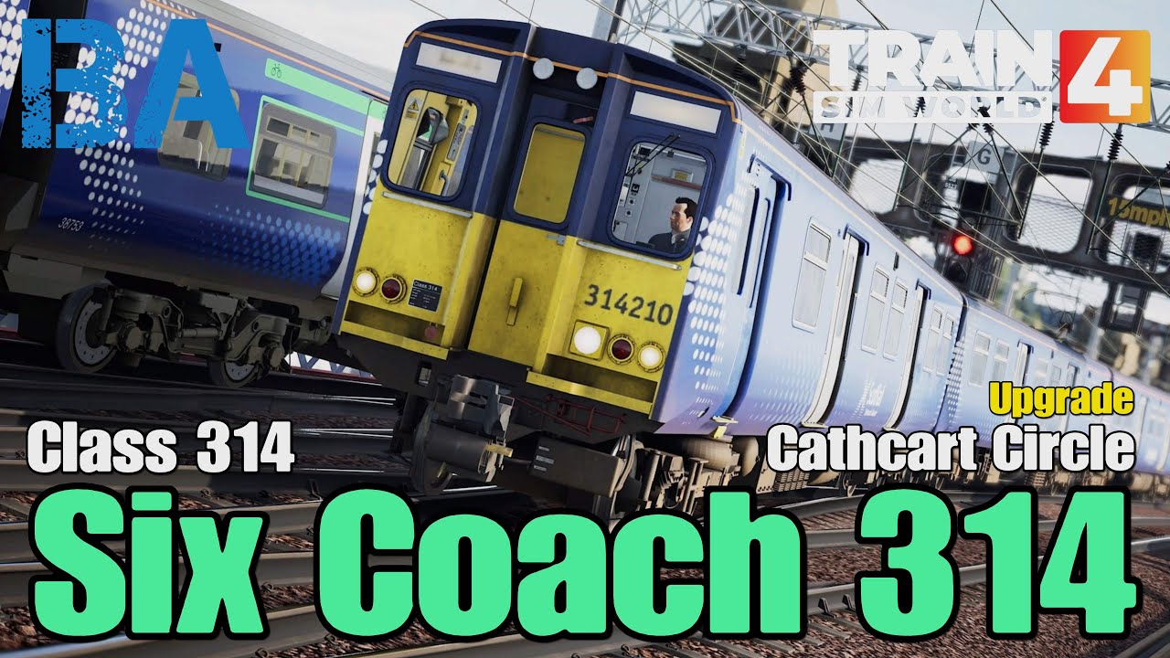 Six Coach Class 314 - Upgraded Glasgow Cathcart Circle - Train Sim ...