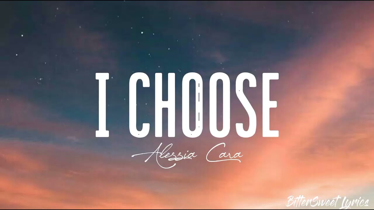 I Choose - Alessia Cara (Lyrics) The Willoughbys soundtrack - YouTube