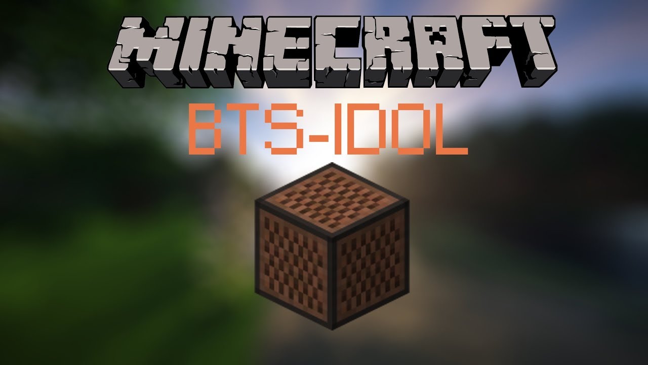 BTS (방탄소년단) 'IDOL' Minecraft Note Block Song - YouTube