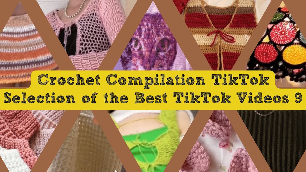 Crochet Compilation TikTok Clothes 9 - YouTube
