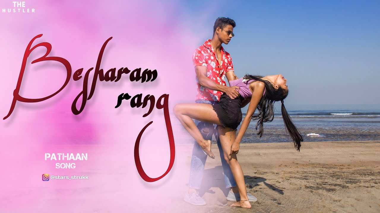 Besharam Rang song | Pathaan | Dance Cover | The Hustler - YouTube