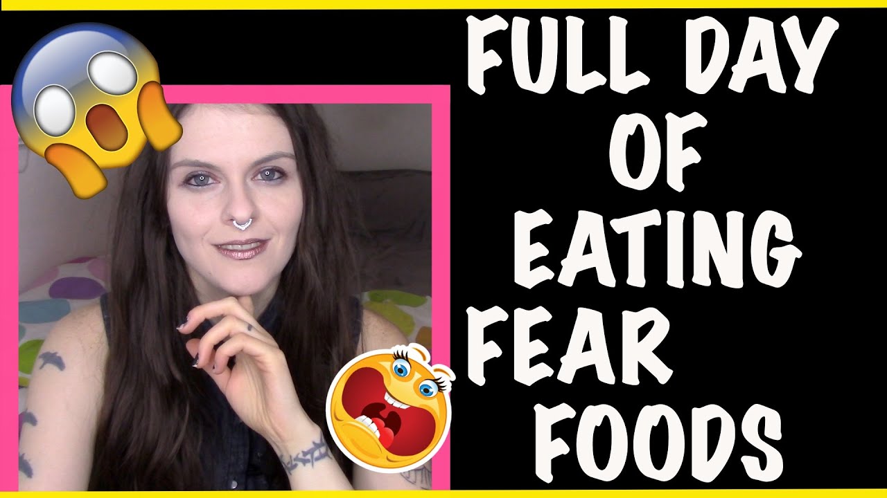 Full Day of Eating Fear Foods | What I Eat In A Day | Eat*ng D*sorder ...