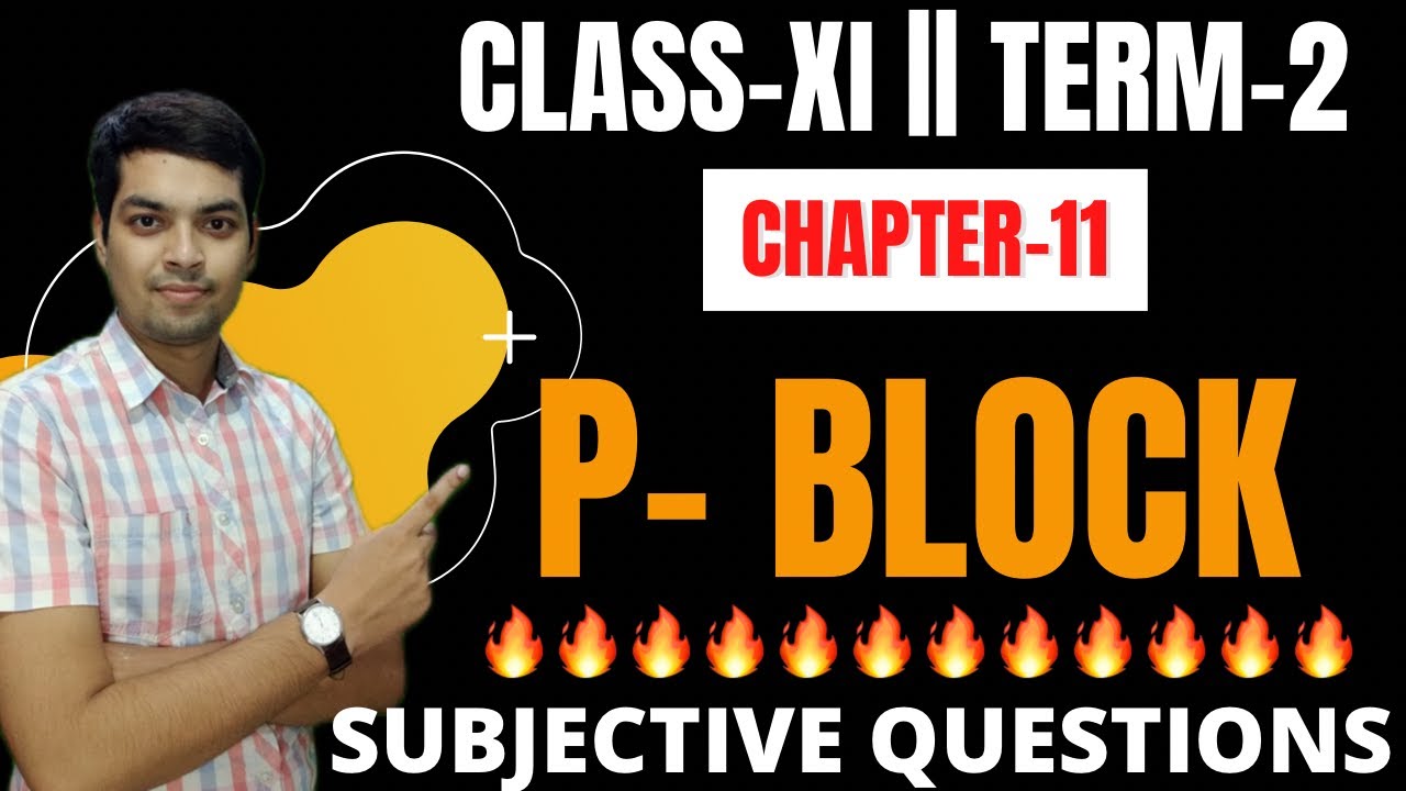 P-Block Class 11 Chemistry || P-Block Subjective Question || TERM-2 ...