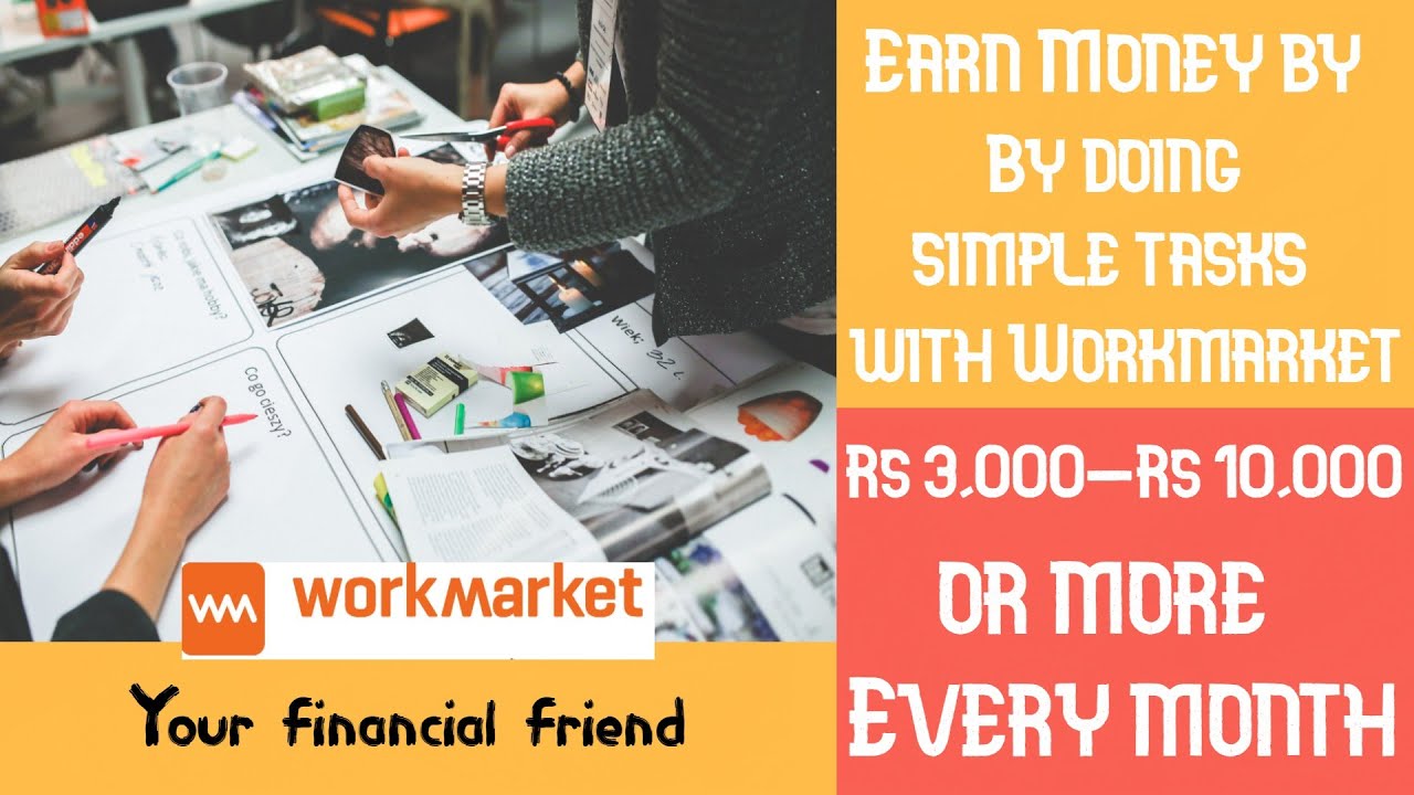 Earn money for doing simple tasks with Work Market | March Series 1st ...