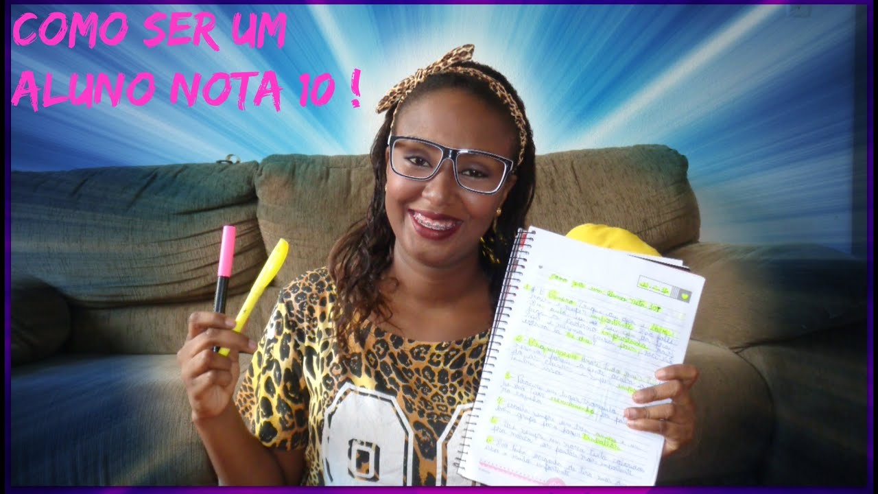 Como Ser Um Aluno Nota 10 !!! - YouTube