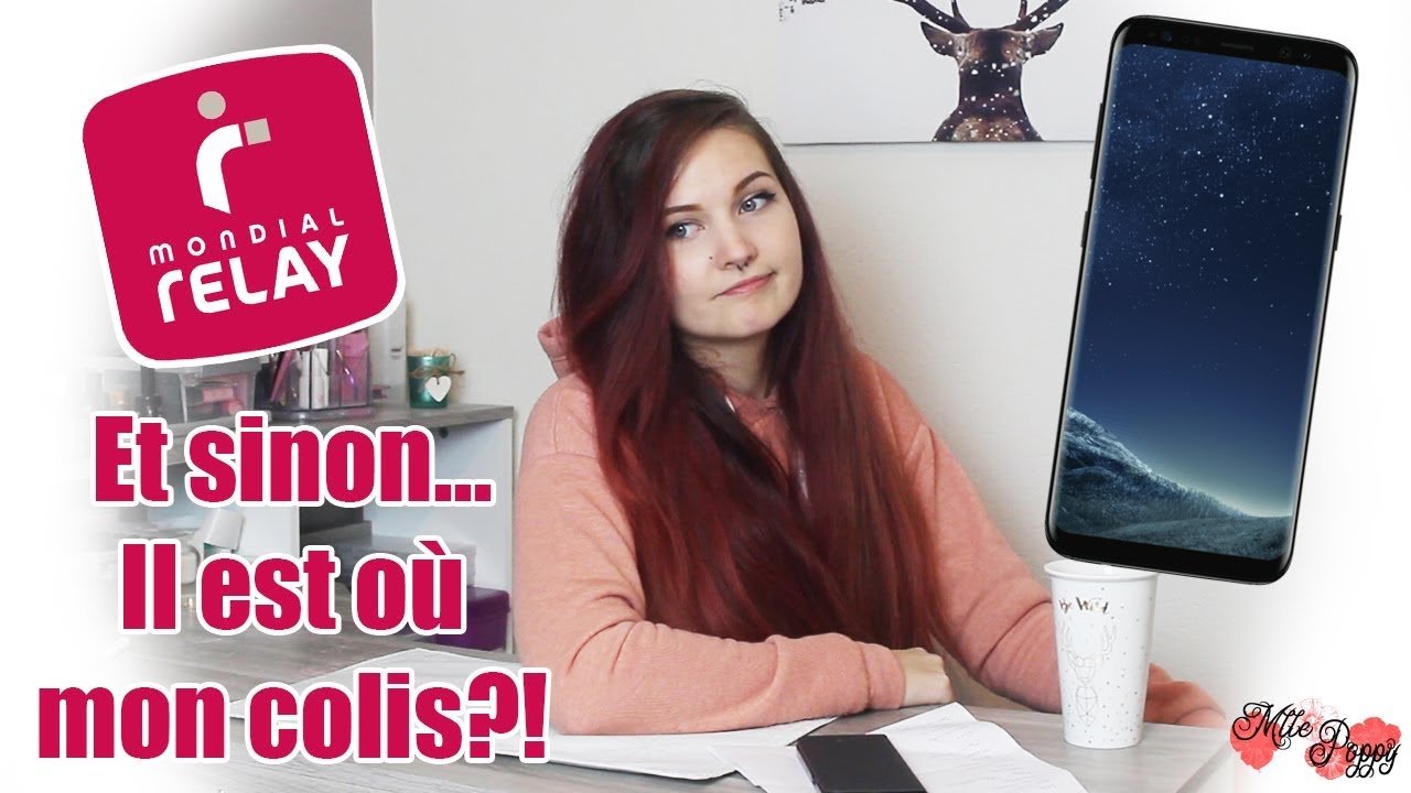 « Mlle Poppy – MON SAMSUNG S8 PERDU PAR MONDIAL RELAY! » #90 - YouTube