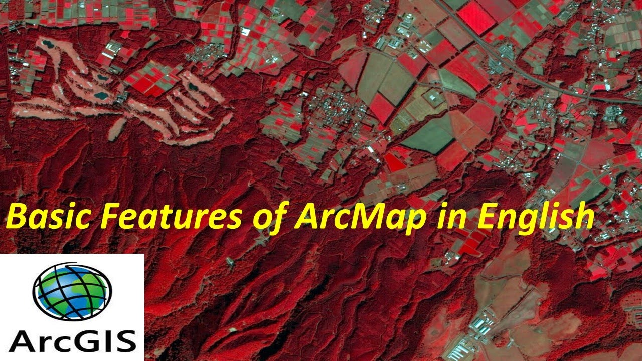 Basic Features of ArcMap in English | Basic Features of ArcGIS in ...